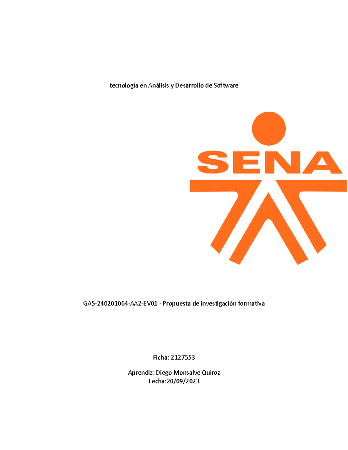 GA5-2402010 64-AA2-EV01 - Propuesta de investigación formativa inf 1 - tecnología en Análisis y ...