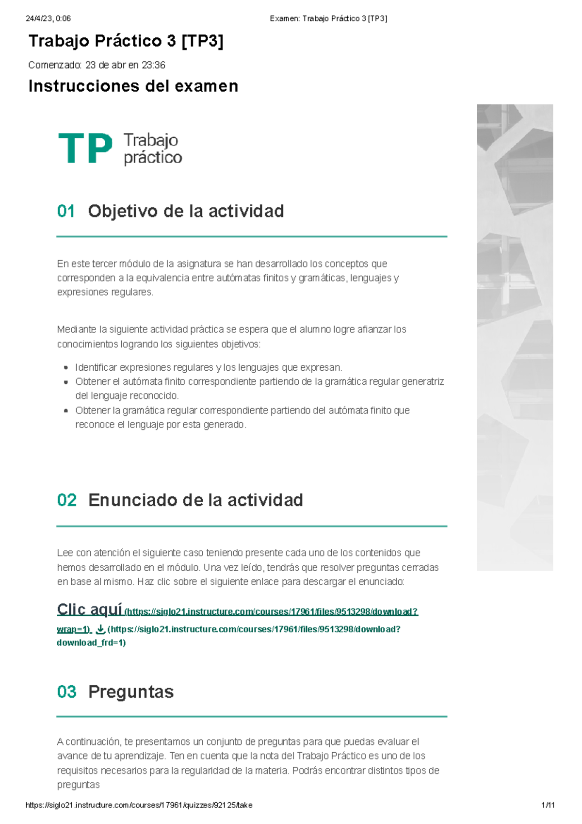Lenaguajes Formales TP3 85% - Trabajo Práctico 3 [TP3] Comenzado: 23 de abr en 23: Instrucciones ...