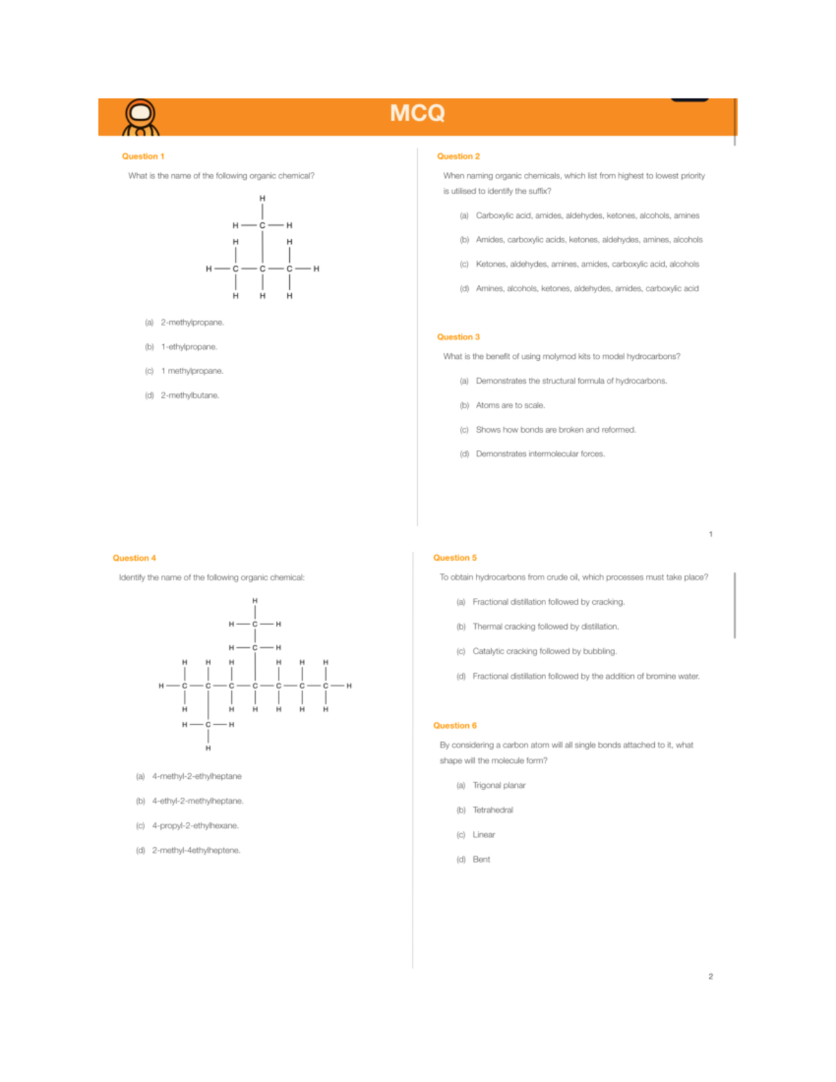 Mod 7 - practice - MCQ Question 1 Question 2 What is the name of the ...