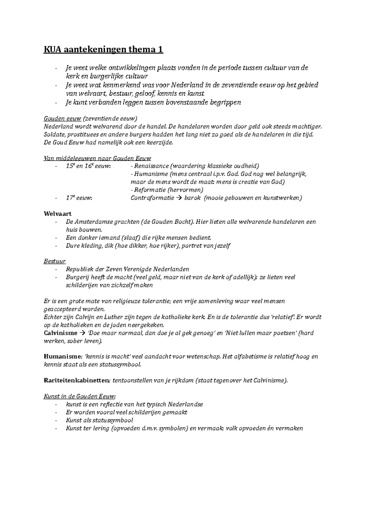Samenvatting middeleeuwen en gouden eeuw - KUA aantekeningen thema 1 Je ...