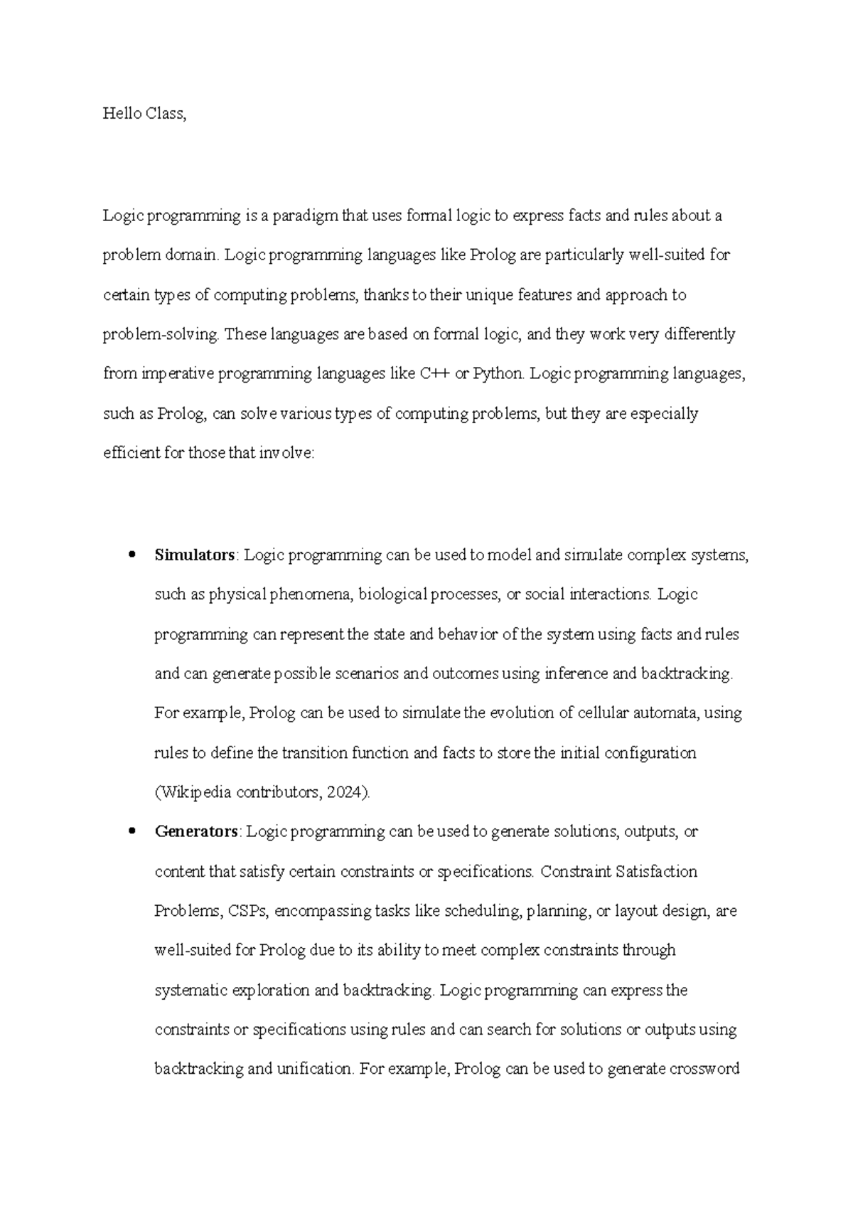 CS4402 - DF8 - Hello Class, Logic programming is a paradigm that uses formal logic to express ...