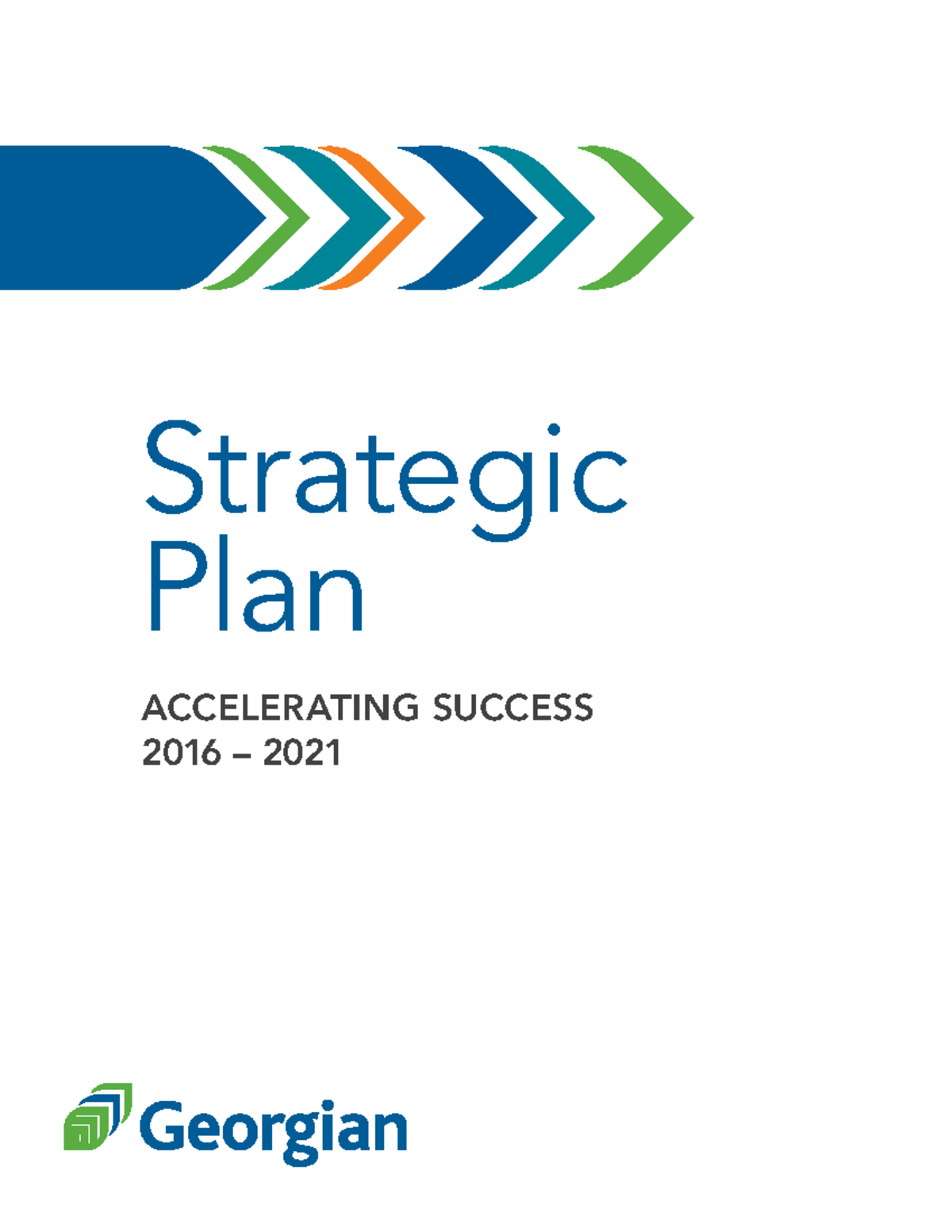 Georgian College Strategic Plan-2016-2021 - Strategic Plan ACCELERATING ...