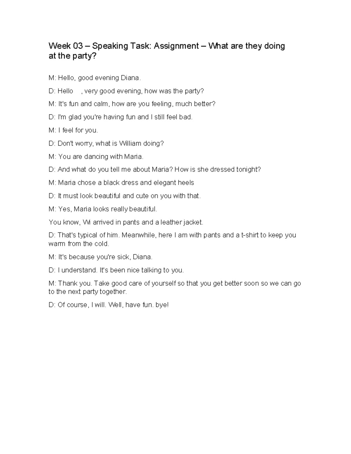 Dialogo - TEXTO - Week 03 – Speaking Task: Assignment – What are they ...