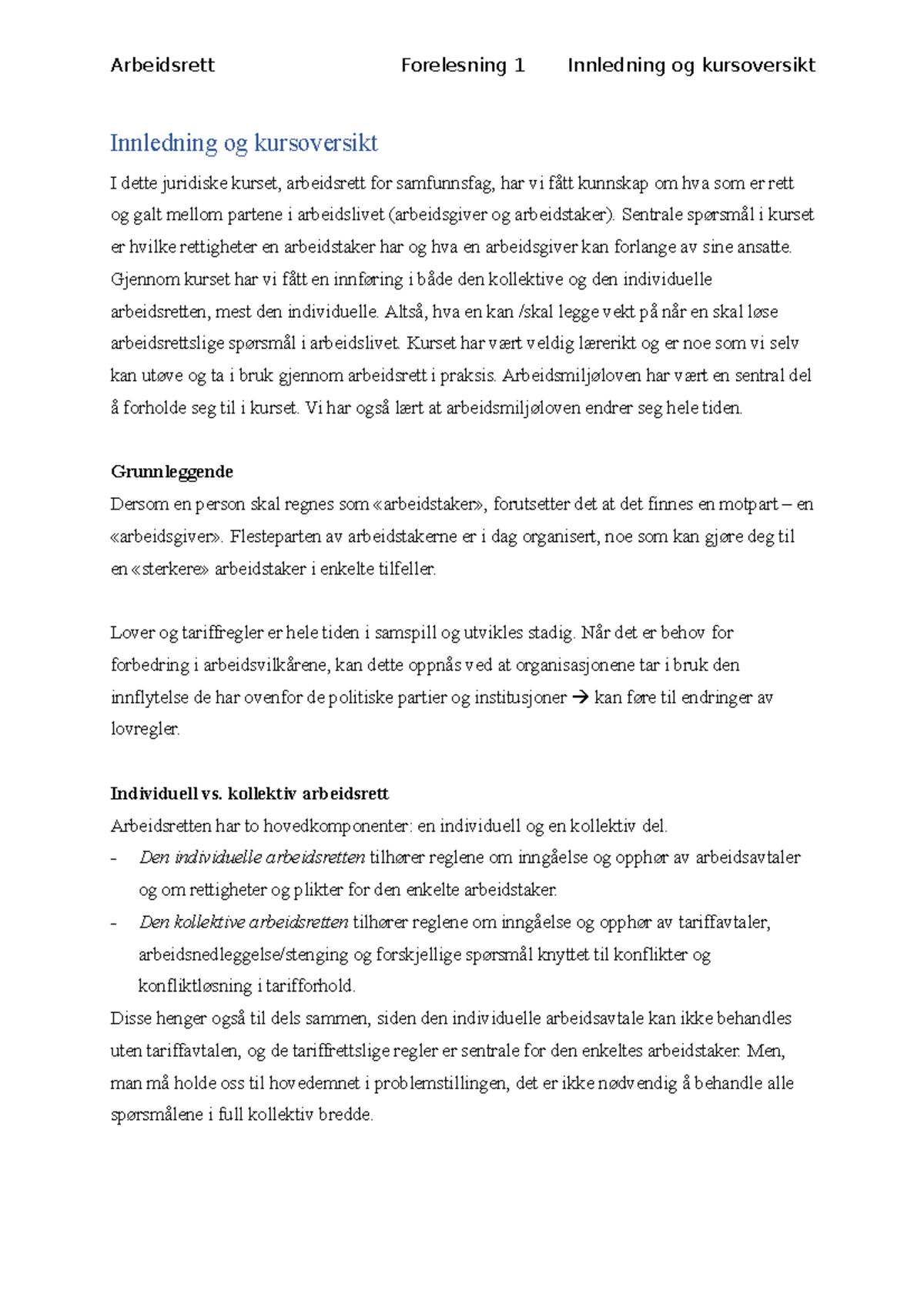 1 - Innledning og kursoversikt - Arbeidsrett Forelesning 1 Innledning og kursoversikt Innledning ...