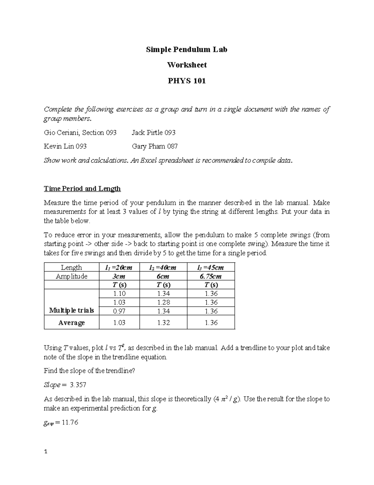 PHYS 101 Lab 3 - Lab - Simple Pendulum Lab Worksheet PHYS 101 Complete the following exercises ...