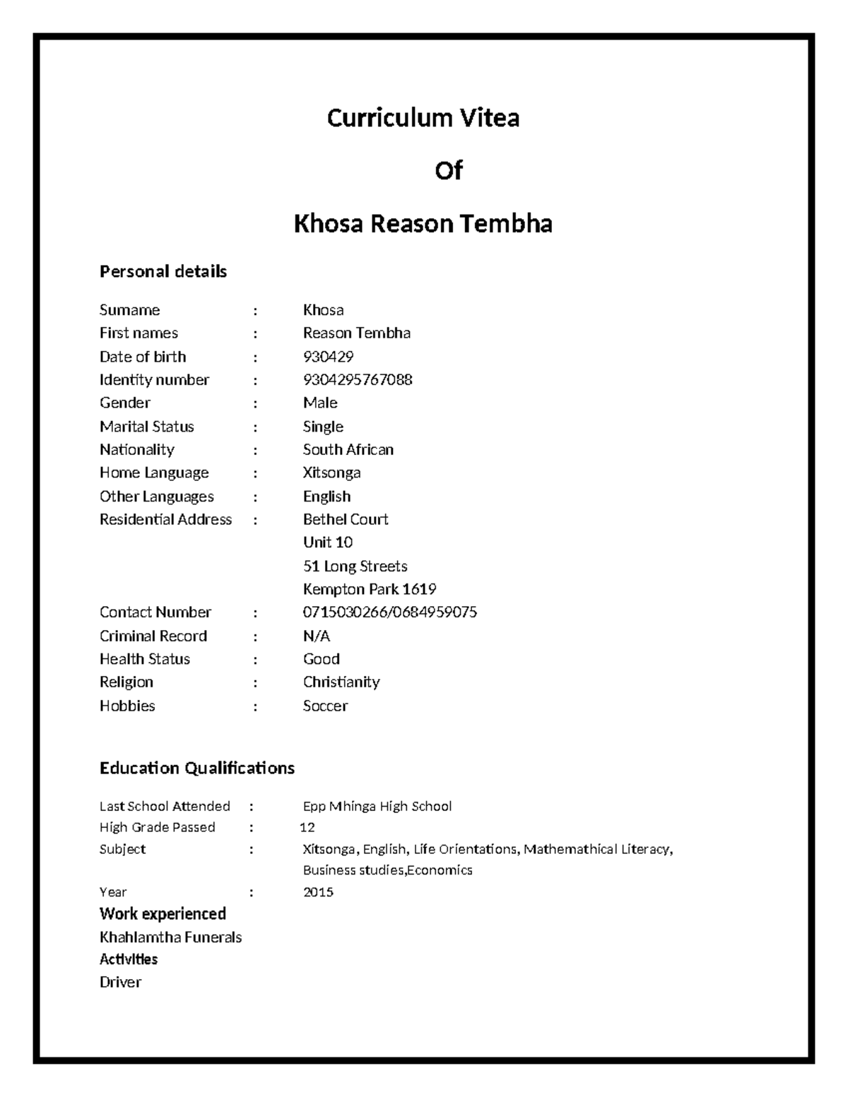 Cv kempton park - LEARNING ON HOW TO MAKE CV - Curriculum Vitea Of Khosa Reason Tembha Personal ...
