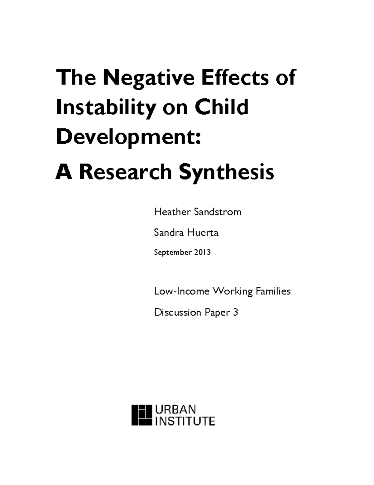 412899 The Negative Effects of Instability on Child Development A ...