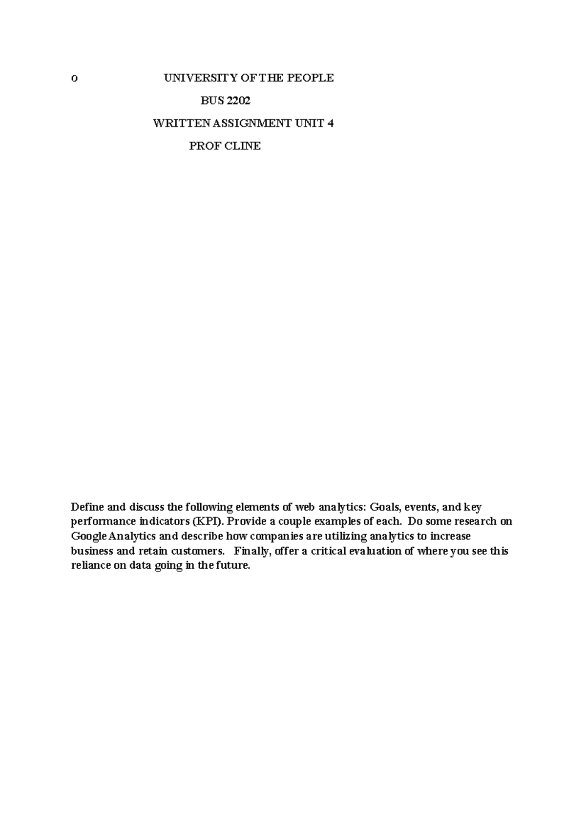 BUS 2202 Written Assignment Unit 4 - O UNIVERSITY OF THE PEOPLE BUS 2202 WRITTEN ASSIGNMENT UNIT ...