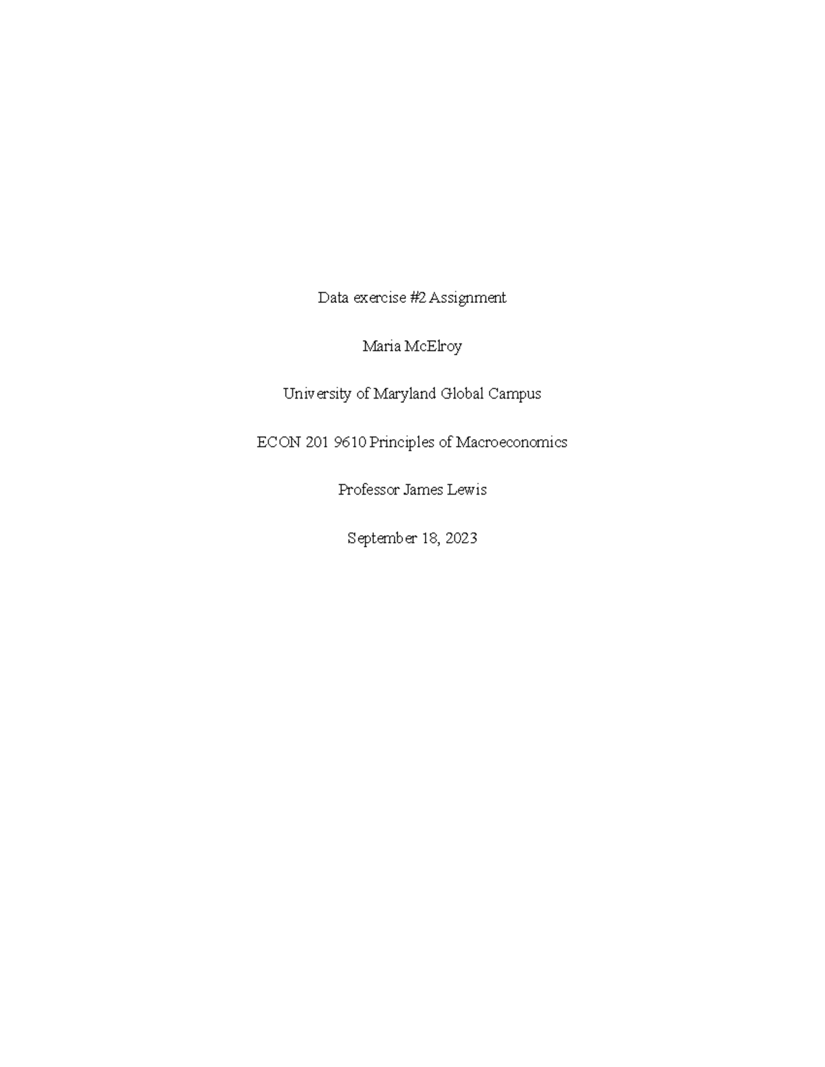 Data exercise 2 Assignment - Data exercise #2 Assignment Maria McElroy University of Maryland ...