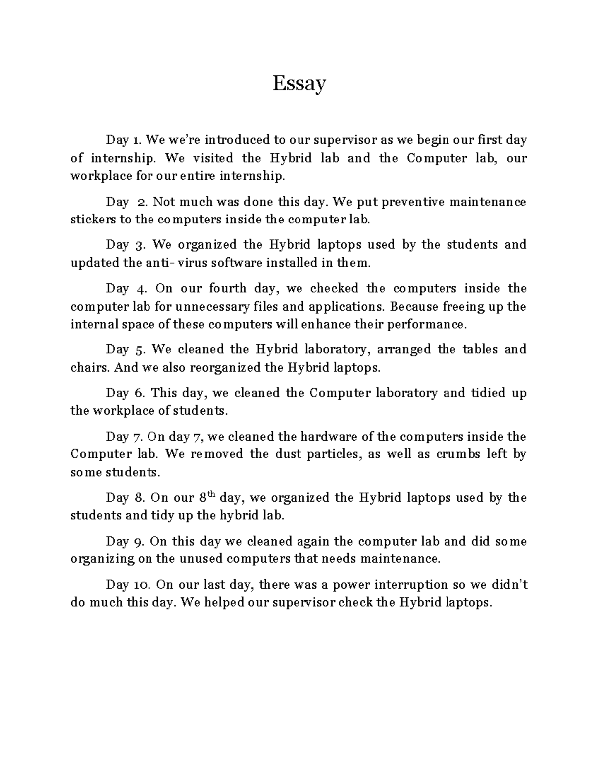 Essay 1 - Essay Day 1. We we’re introduced to our supervisor as we ...