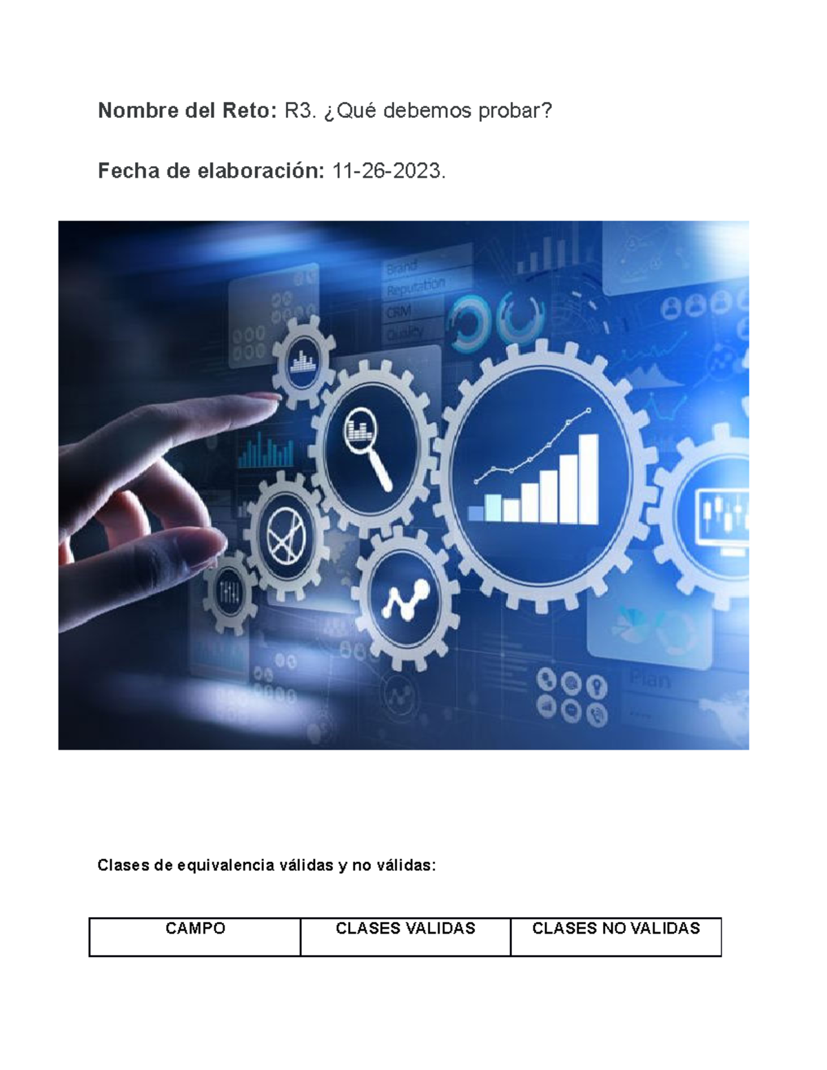 R3 U3 - Aseguramiento de la calidad de software v2 - Nombre del Reto: R3. ¿Qué debemos probar ...