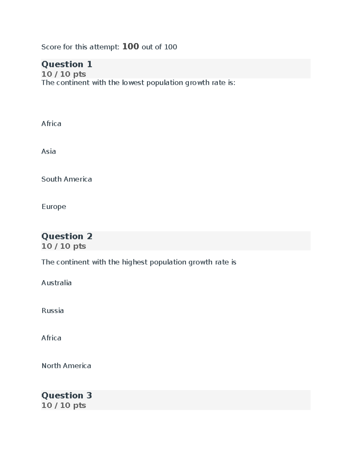 Chapter 2 population quiz - Score for this attempt: 100 out of 100 Question 1 10 / 10 pts The ...