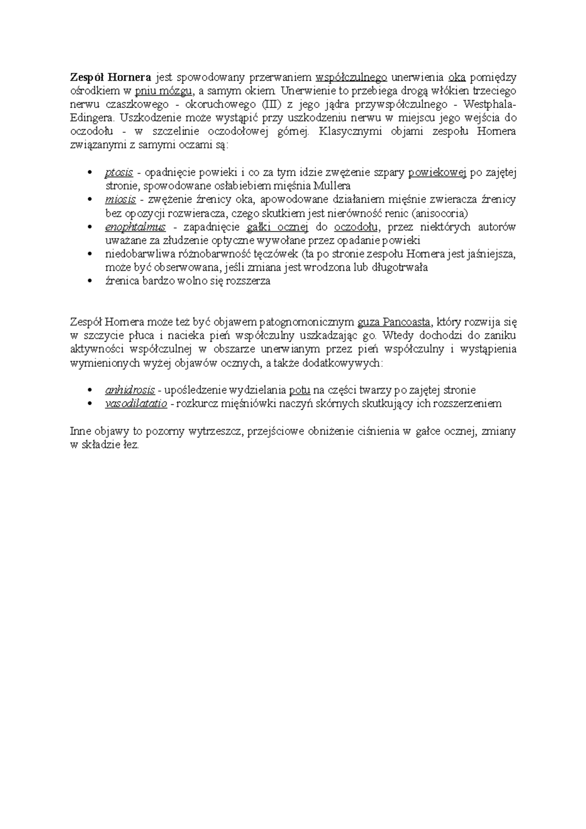 Zespół Hornera - Notatki z wykładu 1 - Zespół Hornera jest spowodowany ...