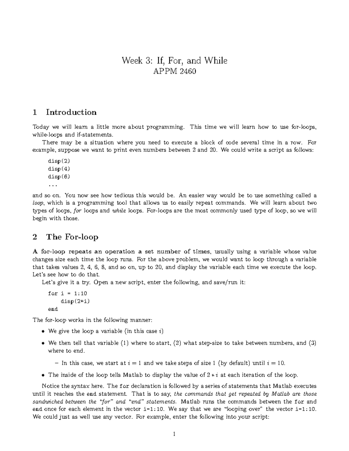 Wk3 loops - Practice exercises - Week 3: If, For, and While APPM 2460 1 Introduction Today we ...