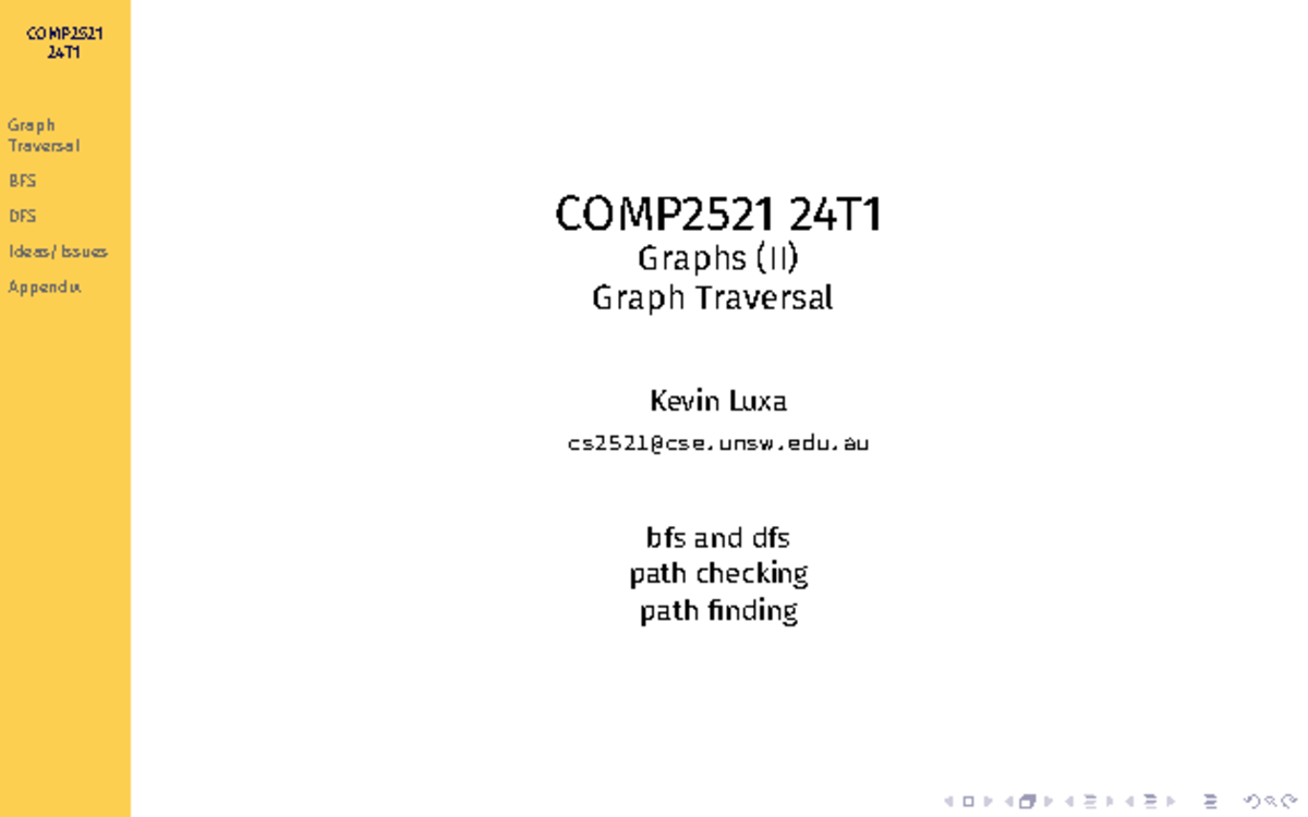 Week05tue-graph-traversal - 24T Graph Traversal BFS DFS Ideas/Issues Appendix COMP2521 24T ...