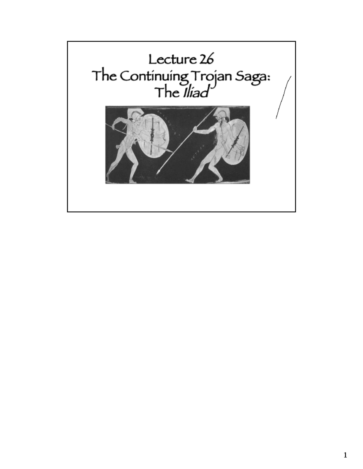 26-Trojan Saga 2 - These are some notes on Greek and romans - Aucla102 ...