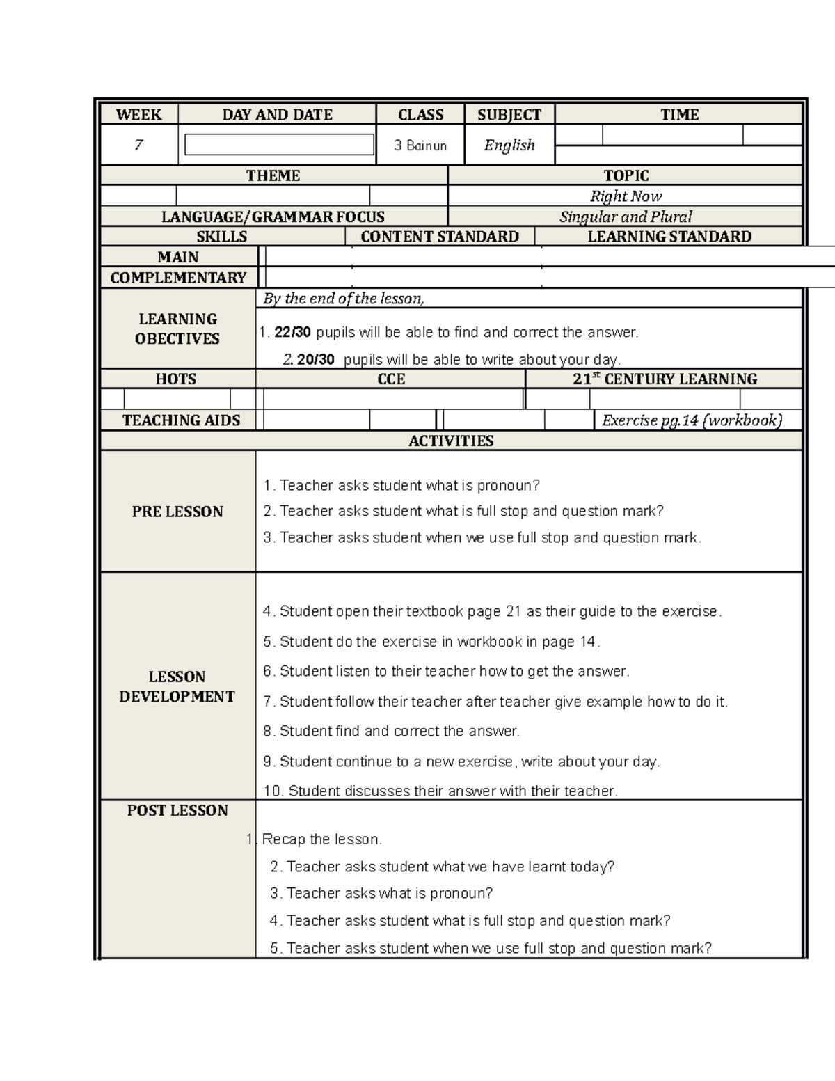 EXAMPLE LESSON PLAN TEACHING METHOD - WEEK DAY AND DATE CLASS SUBJECT ...