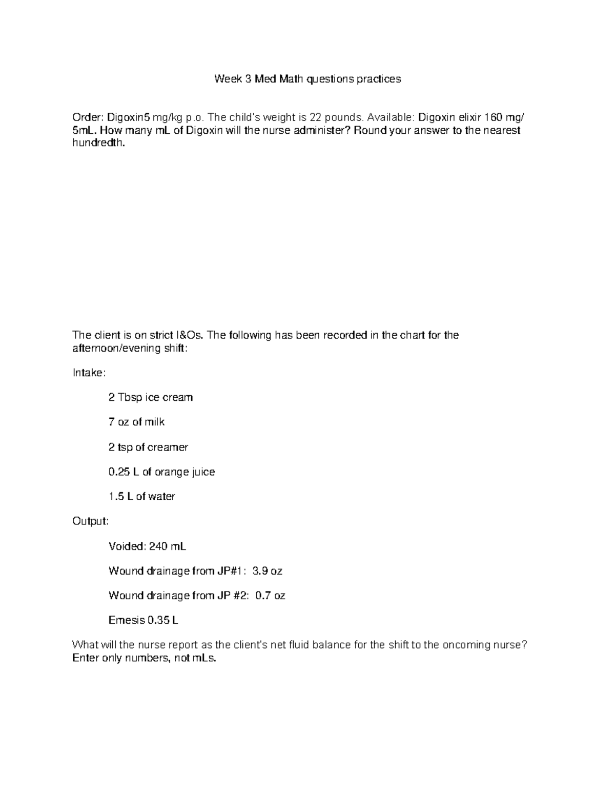 Week 3: Dosage Calculations - Week 3 Med Math questions practices Order ...