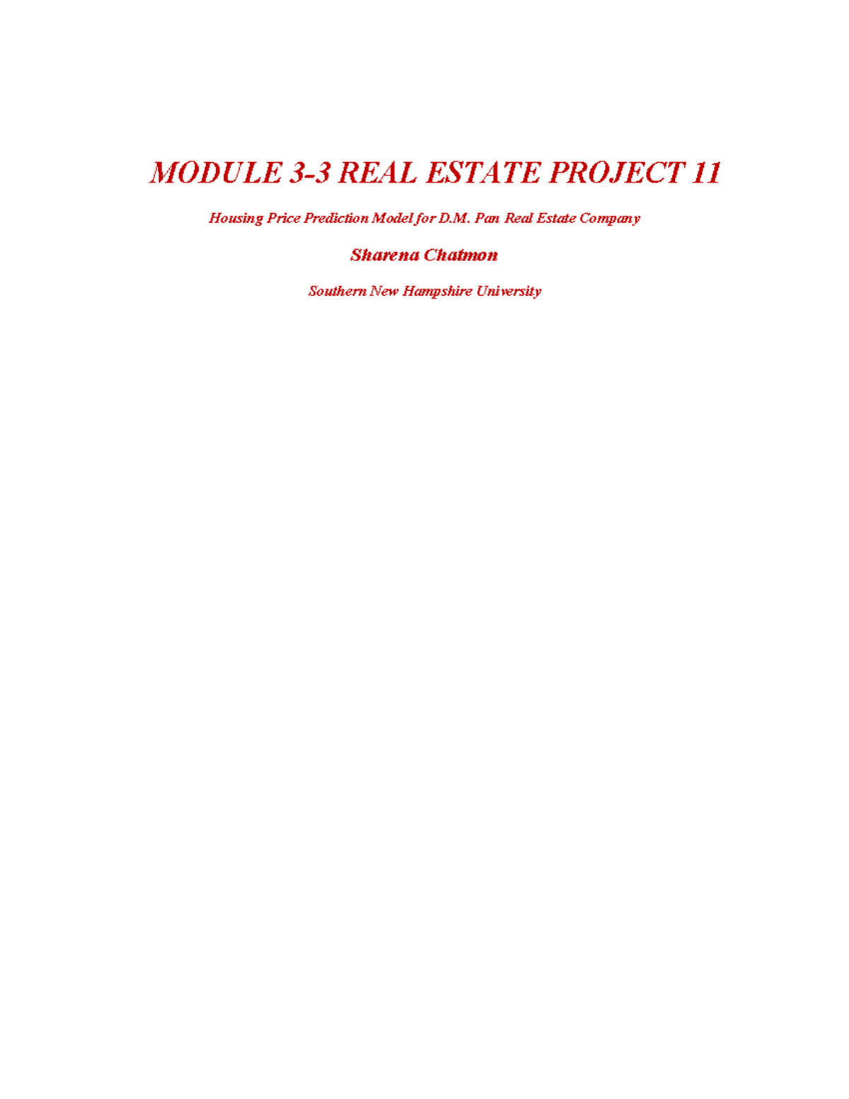 Module 3-3 assignment - MODULE 3-3 REAL ESTATE PROJECT 11 Housing Price Prediction Model for D ...