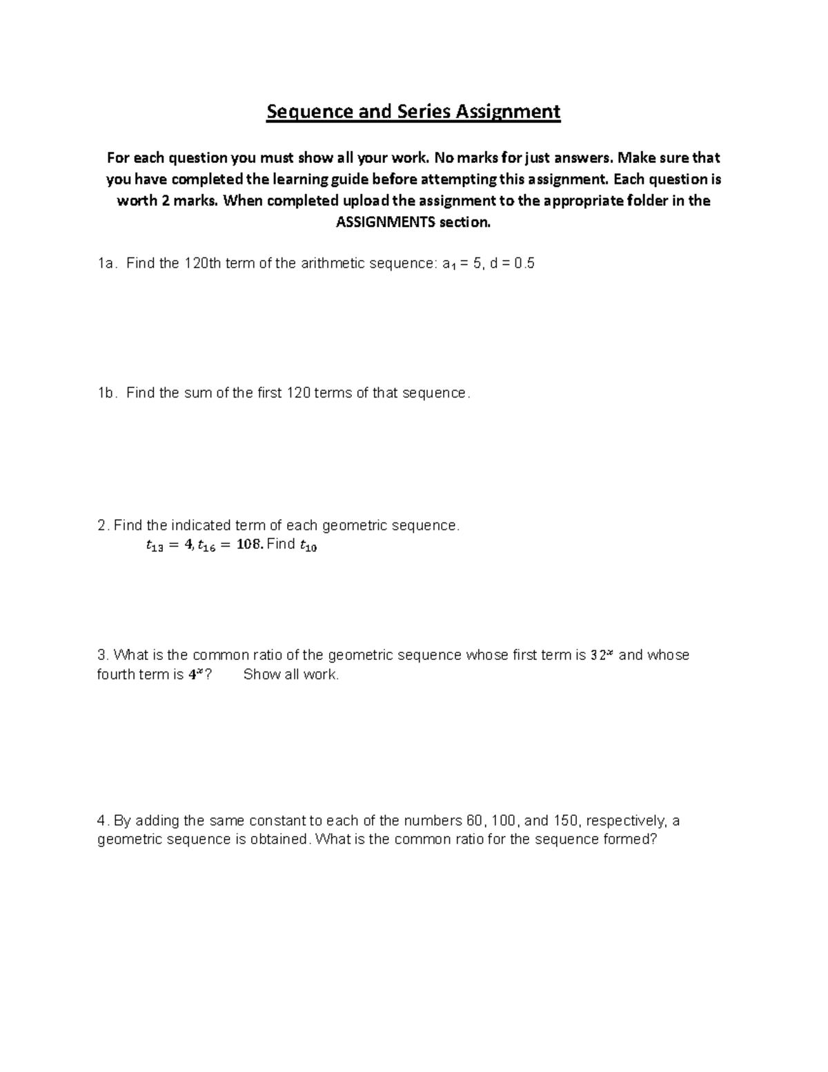 Unit 1 Sequences and Series - Sequence and Series Assignment For each question you must show all ...