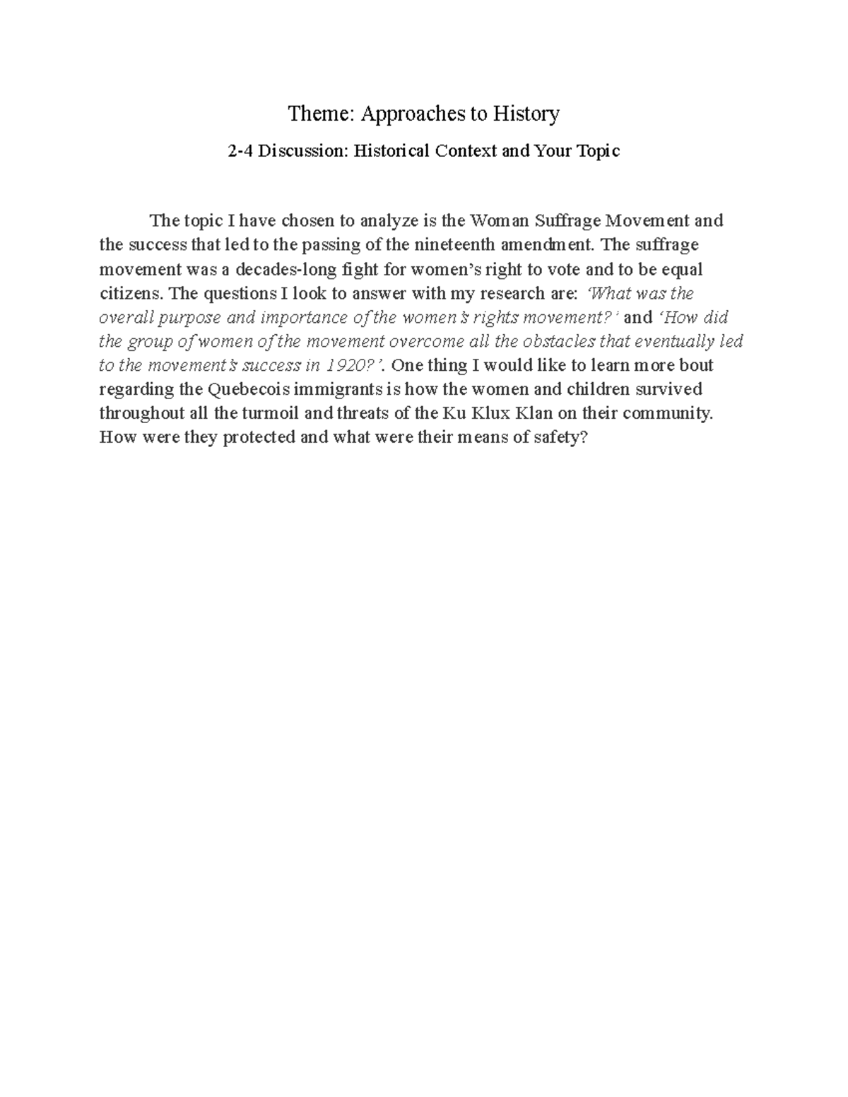 2-4 Discussion Historical Context and Your Topic - Theme: Approaches to ...