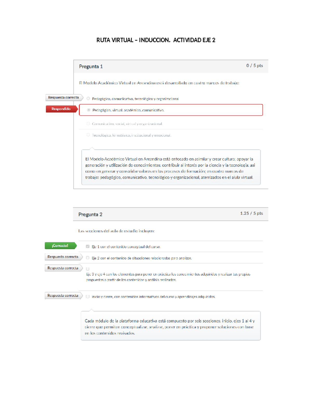 Actividad Eje 2 - RUTA VIRTUAL INDUCCION. ACTIVIDAD EJE 2 Pregunta 1 pts El Modelo Académico ...