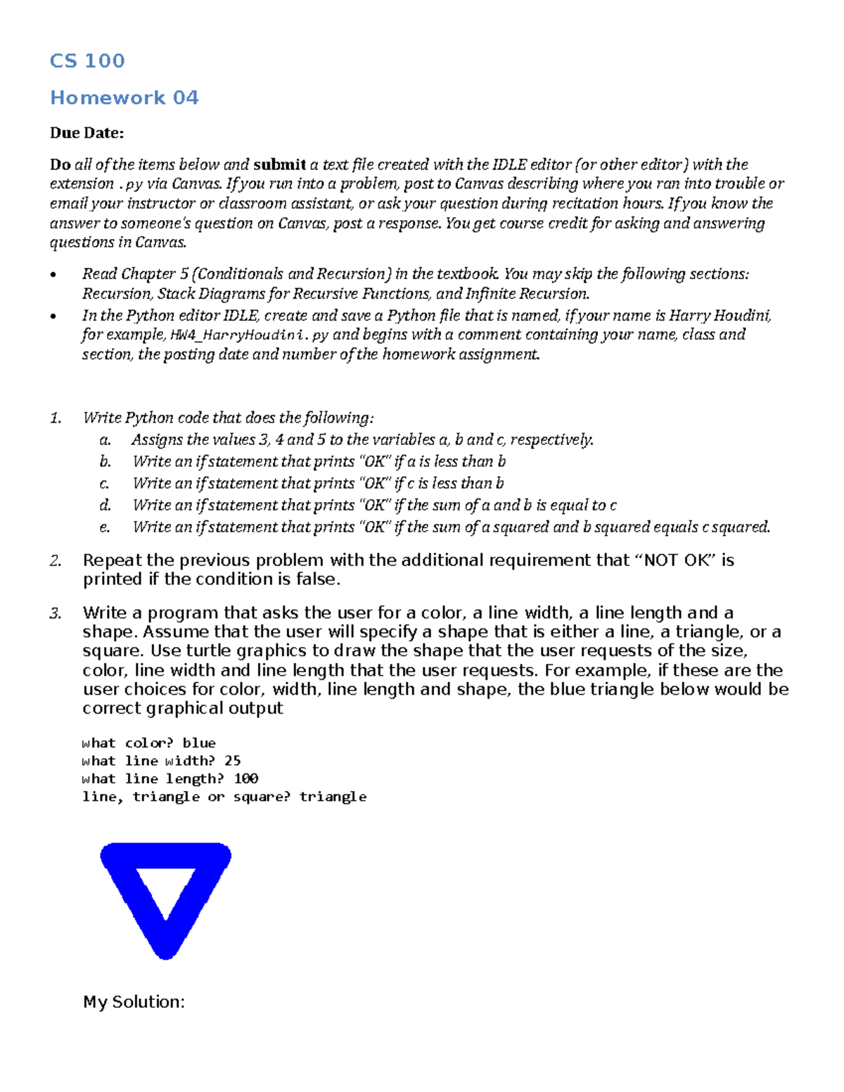HW 4 Solution - if Statement - CS 100 Homework 04 Due Date: Do all of the items below and submit ...