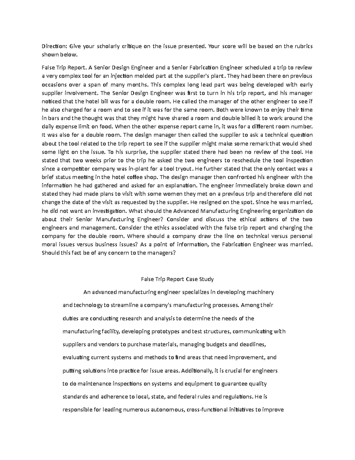 Case Study Engineering - Direction: Give your scholarly critique on the issue presented. Your ...