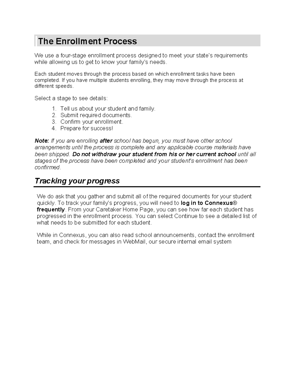 Enrollment Connexus Help - English - The Enrollment Process We use a ...