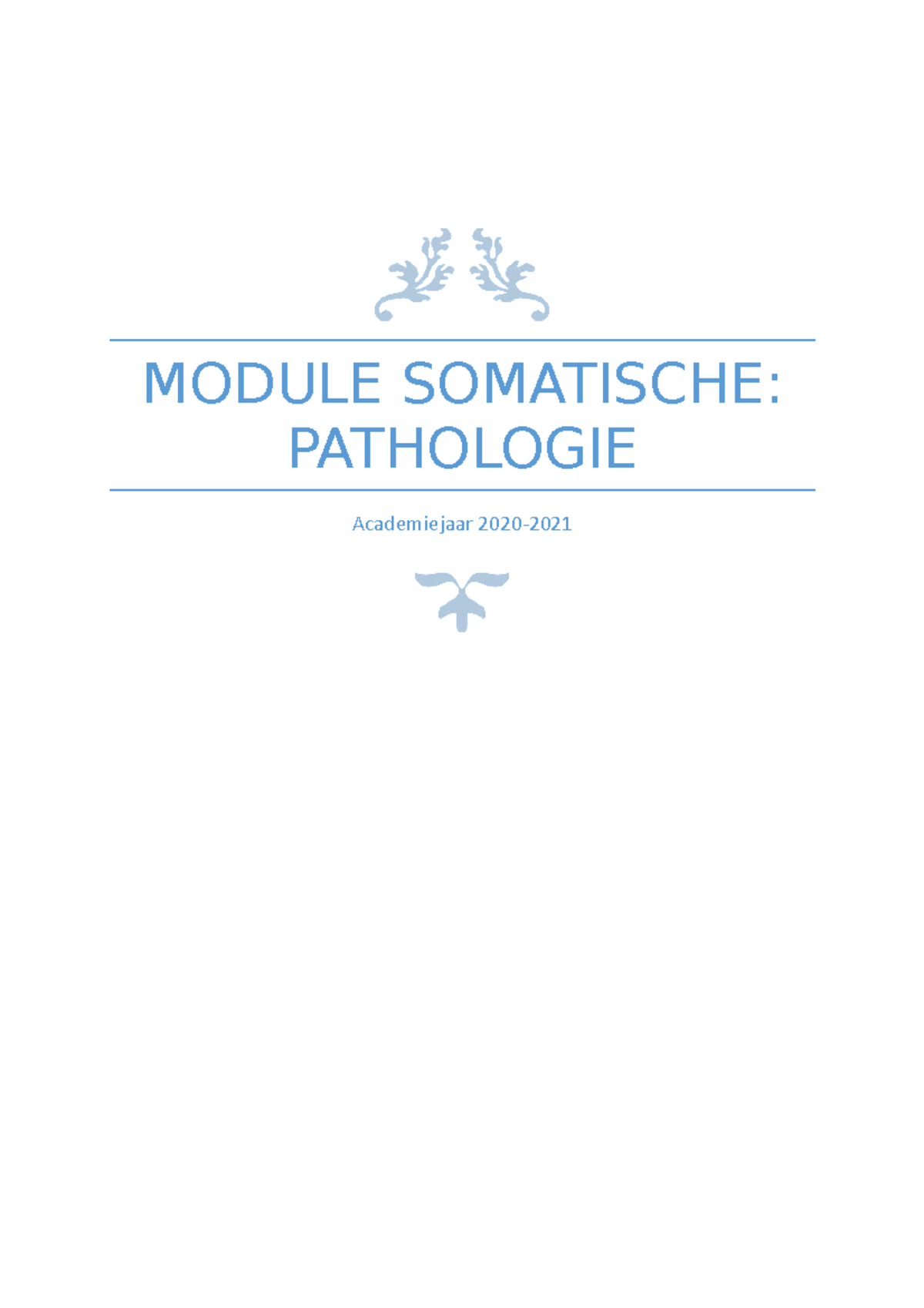 Module somatische pathologie - MODULE SOMATISCHE: PATHOLOGIE Academiejaar 2020- 1 aandoeningen ...