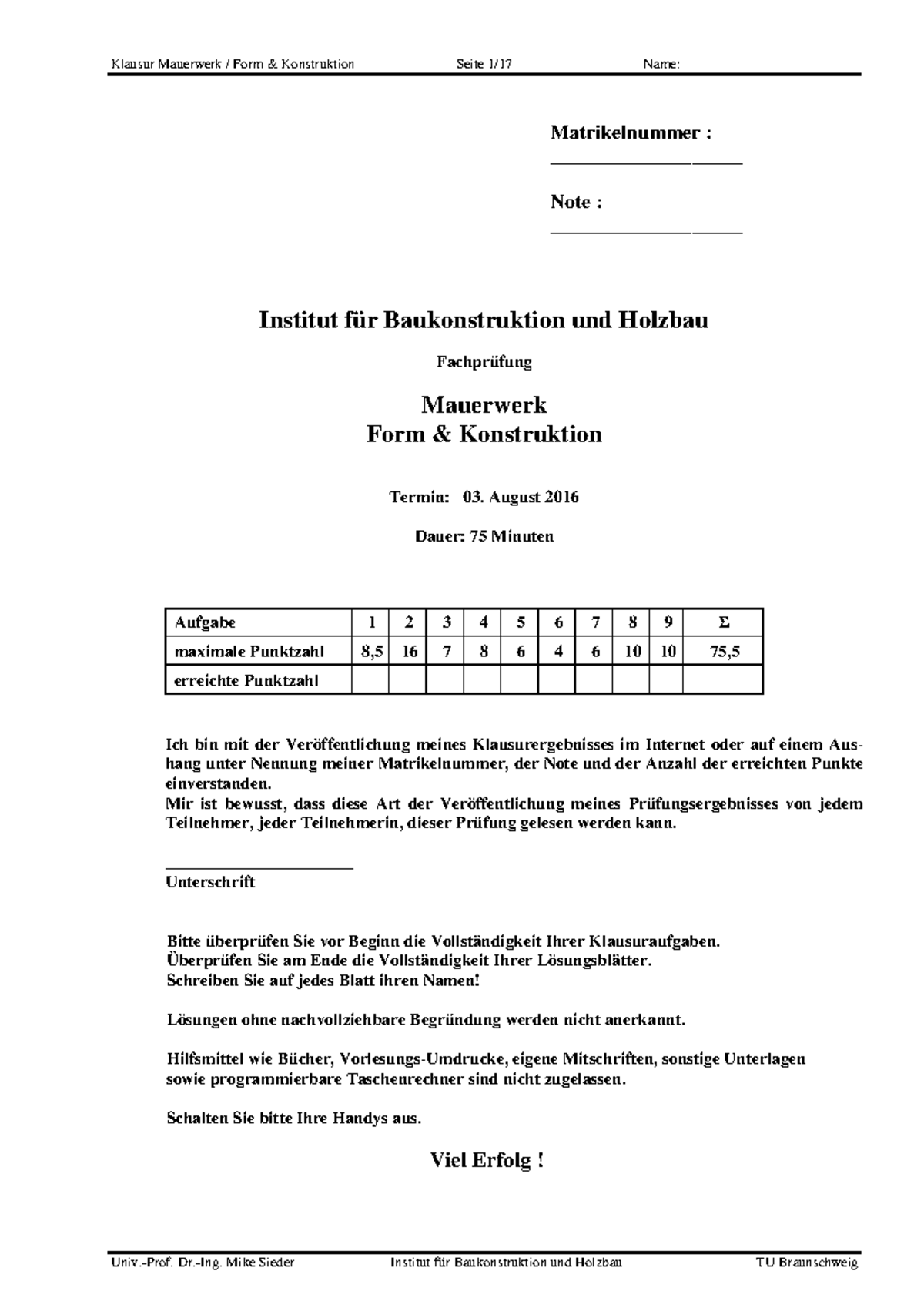 Klausur 3 August Sommersemester 2016, Fragen - Klausur Mauerwerk / Form & Konstruktion - Studocu