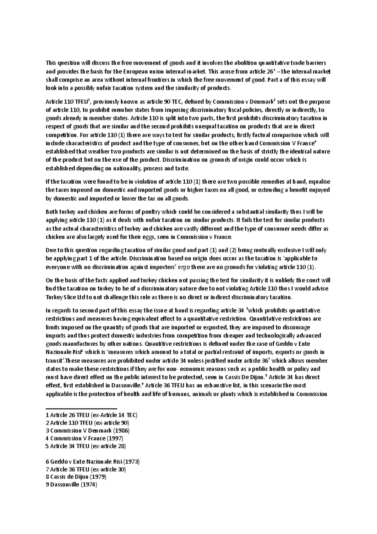 EU Law - Article 110 and 34 essay - This question will discuss the free ...