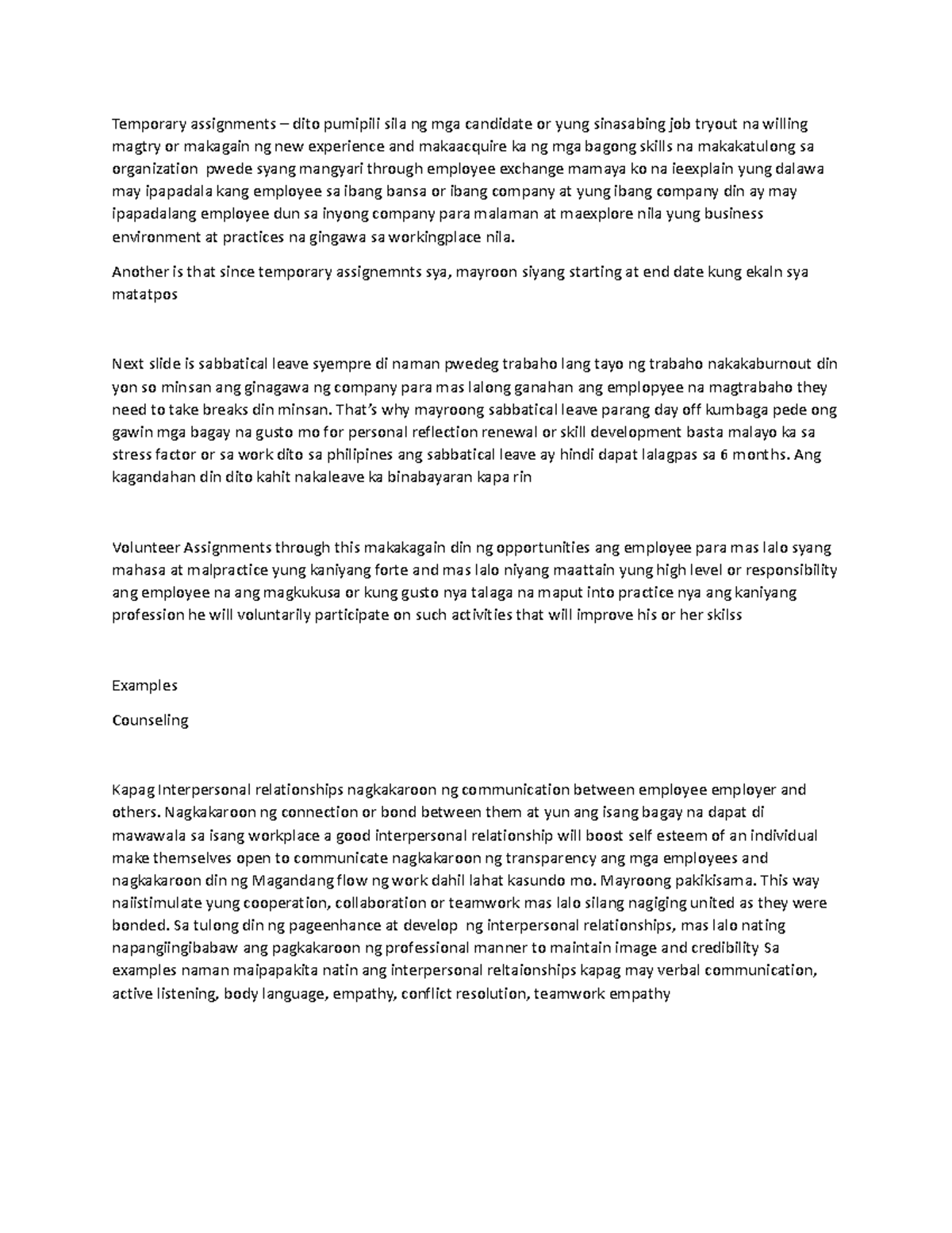 Temporary assignments - Another is that since temporary assignemnts sya ...