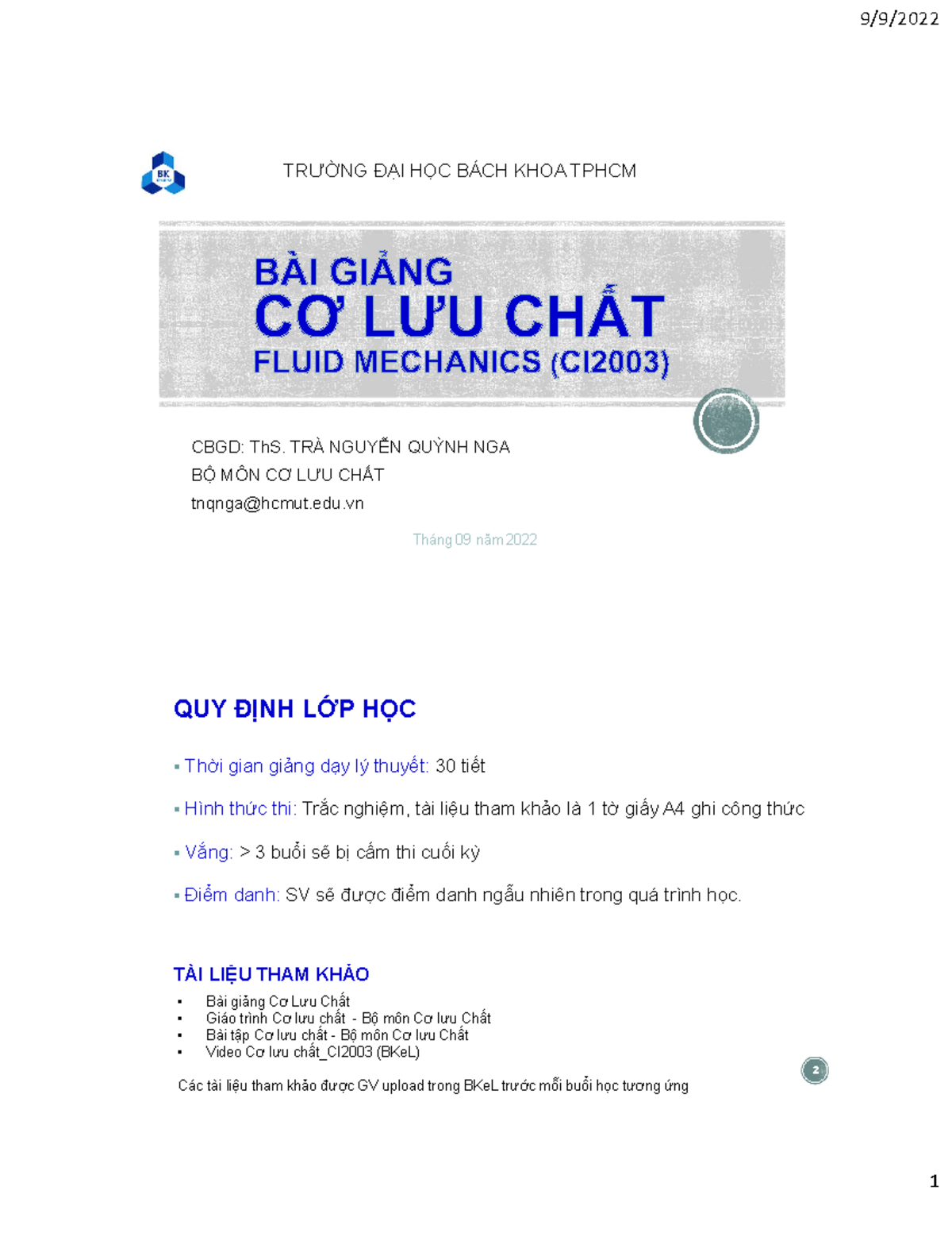 B1 BG CLC TNQNga Ch1-Mo dau 09 - CBGD: ThS. TRÀ NGUYỄN QUỲNH NGA BỘ MÔN CƠ LƯU CHẤT tnqnga@hcmut ...
