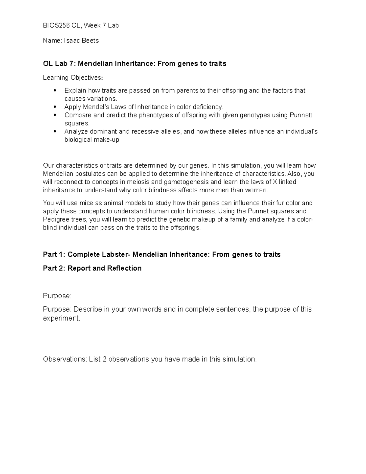 BIOS 256 Week 7 Lab - Week 7 Lab - Name: Isaac Beets OL Lab 7: Mendelian Inheritance: From genes ...