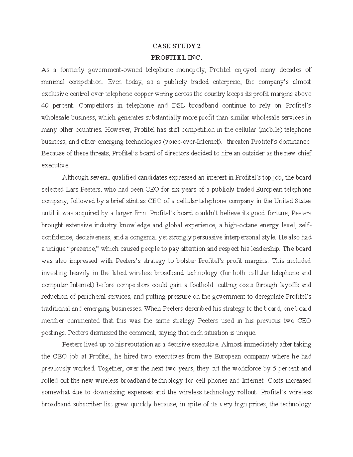 CASE Study 2 - CASE STUDY 2 PROFITEL INC. As a formerly government-owned telephone monopoly ...