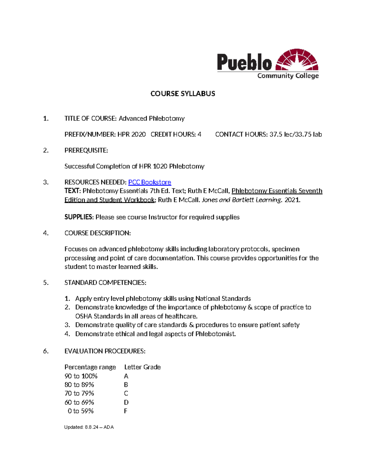 HPR 2020 Advanced Phlebotomy FA24 - COURSE SYLLABUS TITLE OF COURSE: Advanced Phlebotomy - Studocu