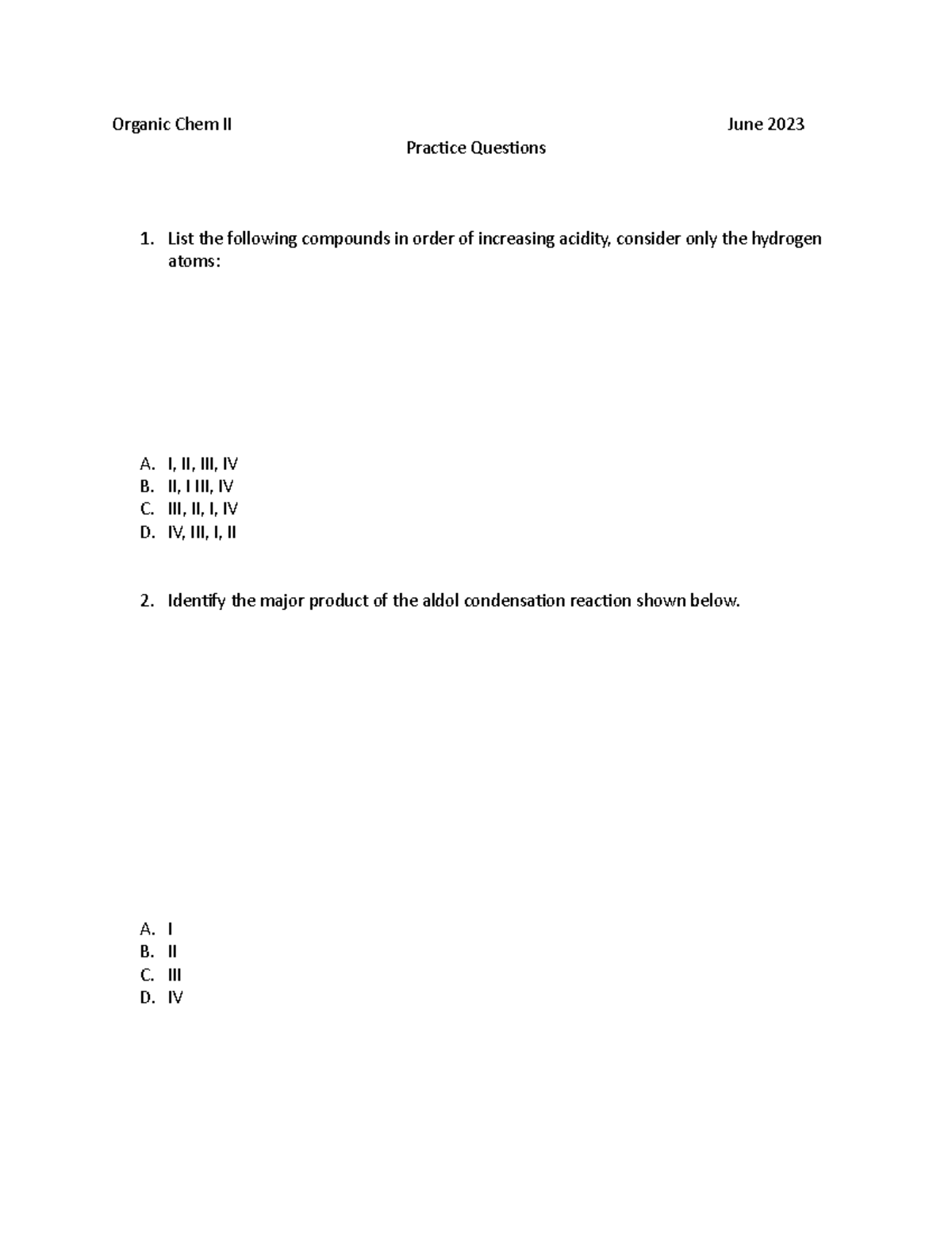 OC2 Practice Questions 5 - Organic Chem II June 2023 Practice Questions ...