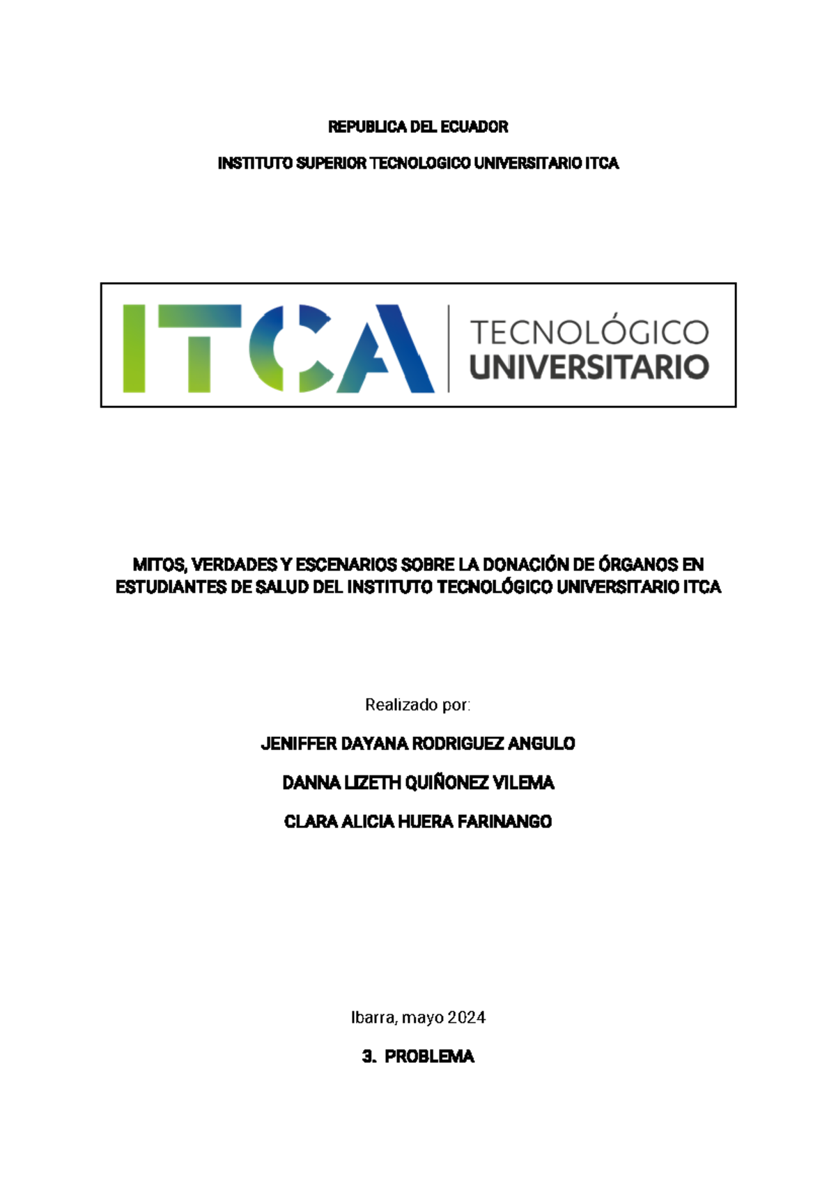 Titulacion - Noseeeee - REPUBLICA DEL ECUADOR INSTITUTO SUPERIOR TECNOLOGICO UNIVERSITARIO ITCA ...