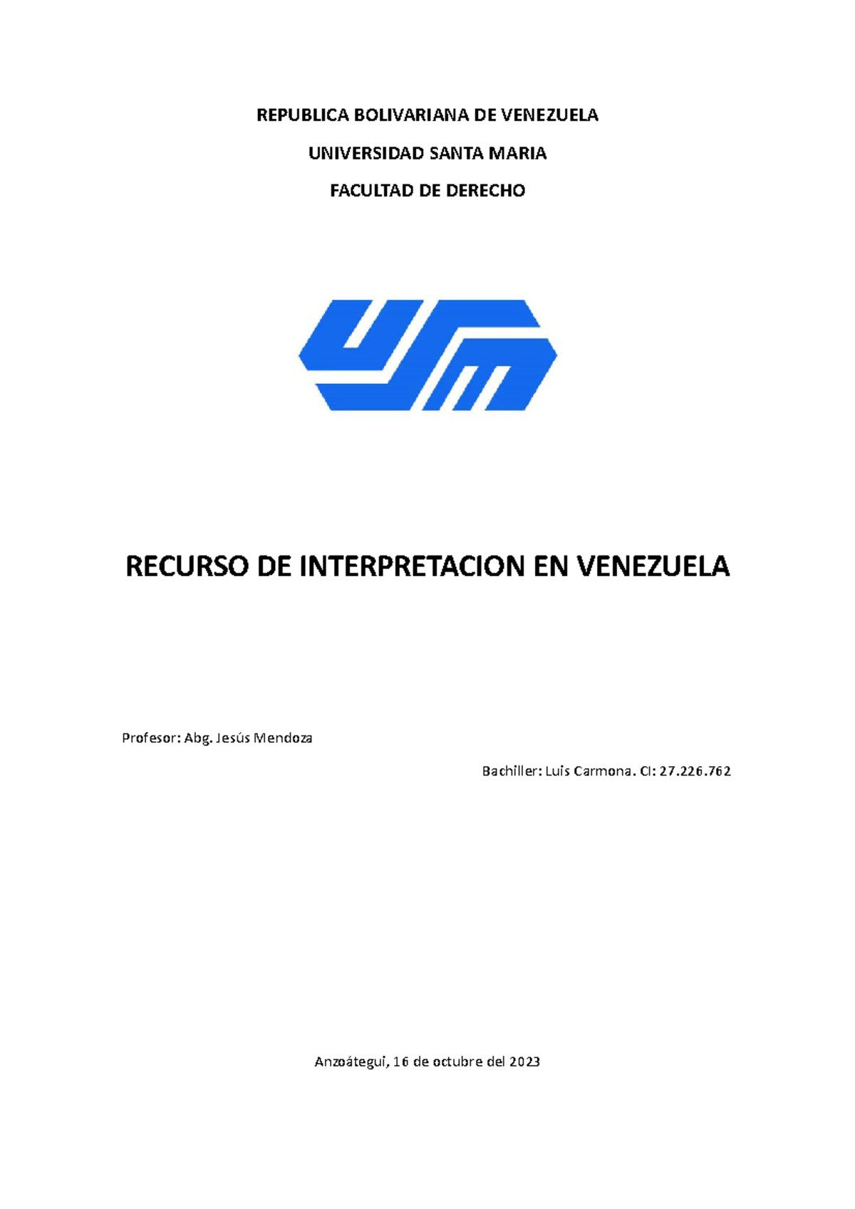 Trabajo teorico - REPUBLICA BOLIVARIANA DE VENEZUELA UNIVERSIDAD SANTA ...