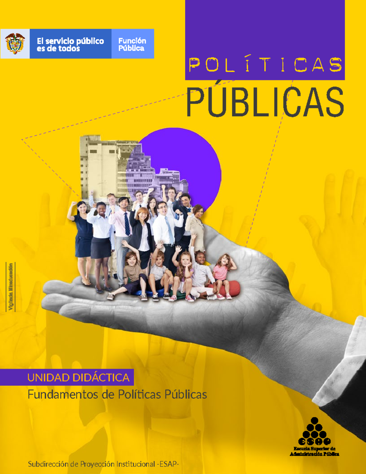 Pdf u1 pp - MMJK - Fundamentos de Políticas Públicas Subdirección de Proyección Institucional ...