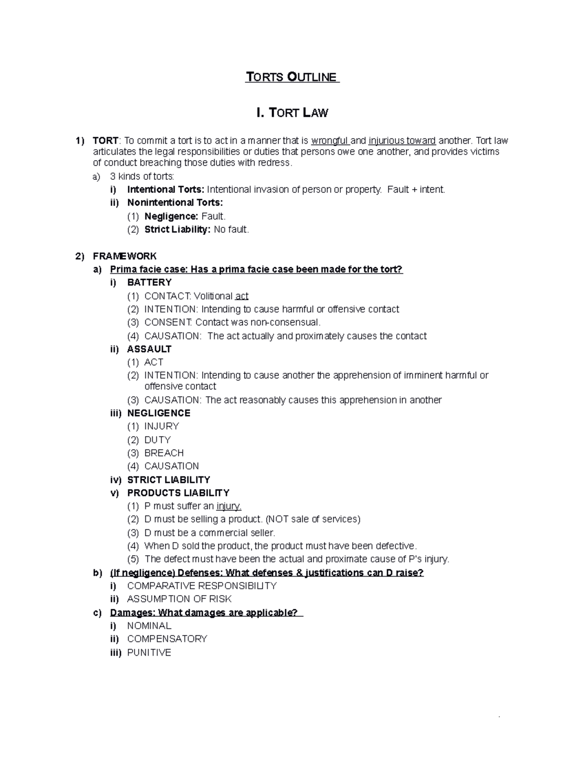 Torts Outline Example - TORTS OUTLINE I. TORT LAW TORT: To commit a ...