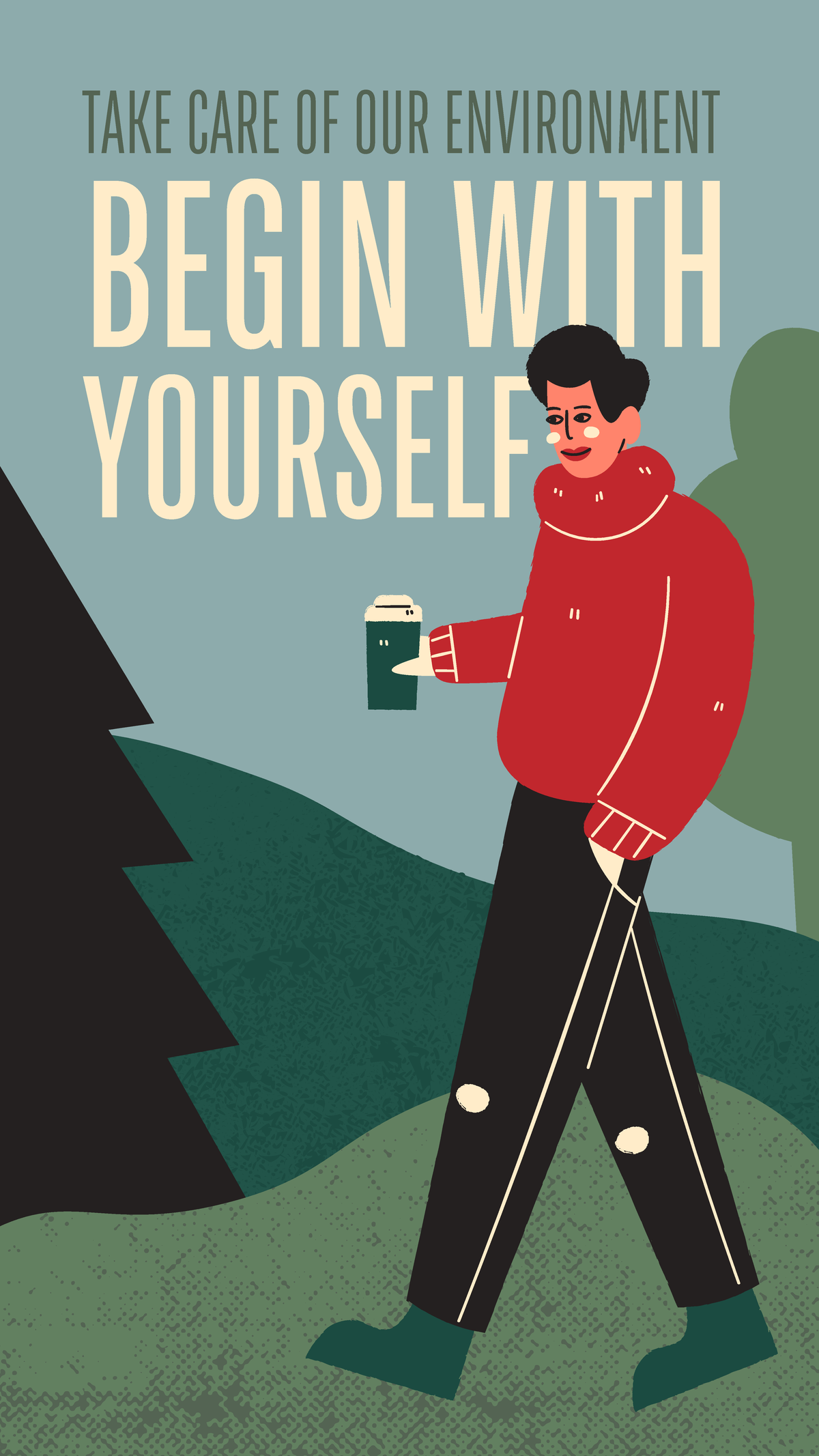 Take care of our environment - BEGIN WITH YOURSELF TAKE CARE OF OUR ...