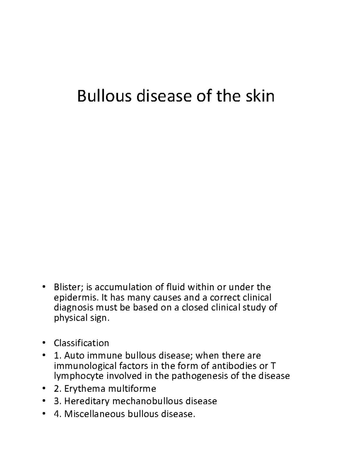 Bullous disease of the skin - It has many causes and a correct clinical ...