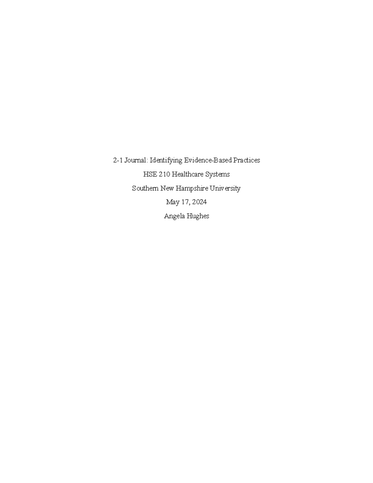HSE210 2-1 Journal Identifying Evidence-Based Practices - 2-1 Journal ...