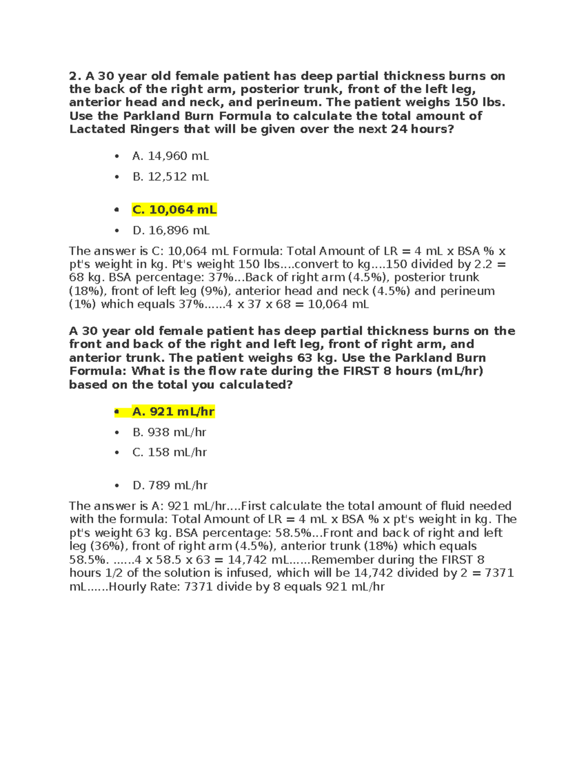 Parkland formula - math - 2. A 30 year old female patient has deep ...