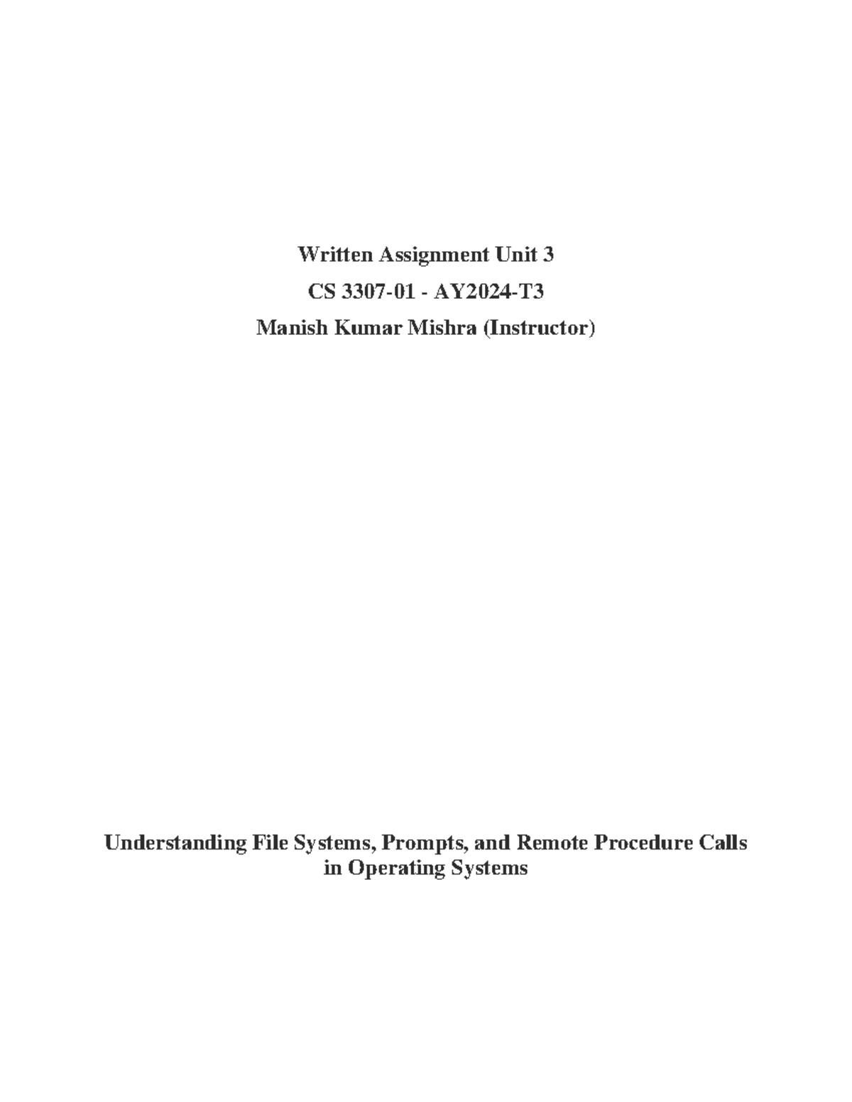 WA 3 OS - Practice materials for operating systems - Written Assignment Unit 3 CS 3307- 01 ...