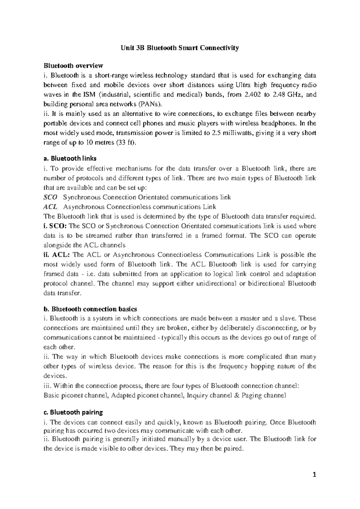 Iot unit 3 - nice - Unit 3B Bluetooth Smart Connectivity Bluetooth overview i. Bluetooth is a ...