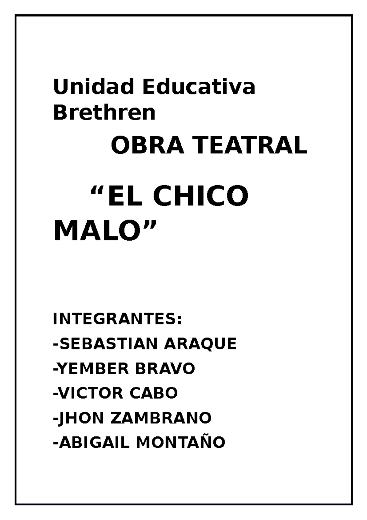 El chico malo - Historia - Unidad Educativa Brethren OBRA TEATRAL “EL ...