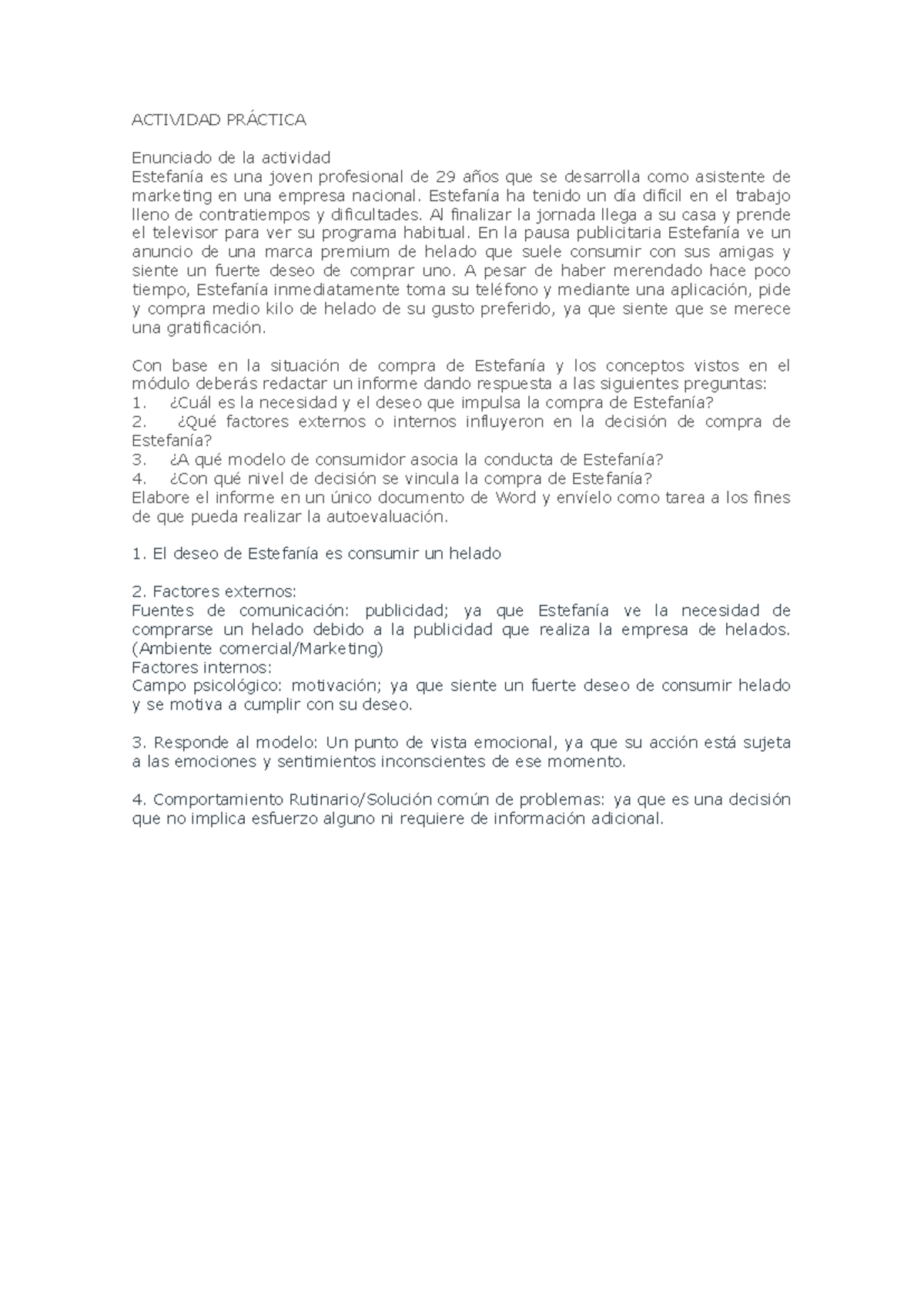 Actividad Práctica N1 - ACTIVIDAD PRÁCTICA Enunciado de la actividad Estefanía es una joven ...